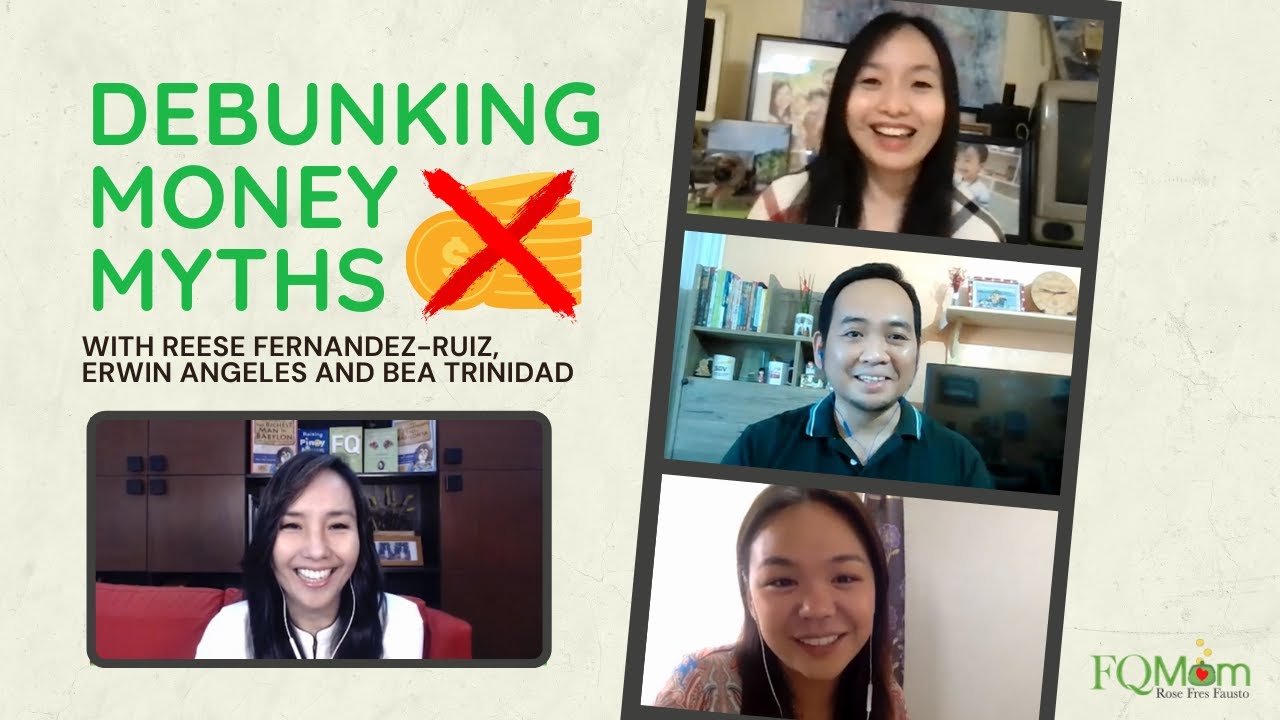DEBUNKING MONEY MYTHS with Reese Fernandez-Ruiz, Erwin Angeles and Bea ...